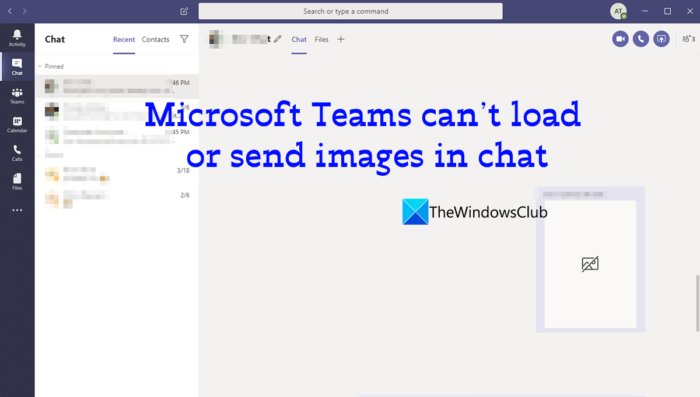 Microsoft Teams 无法在聊天中加载或发送图像 - Tech Club