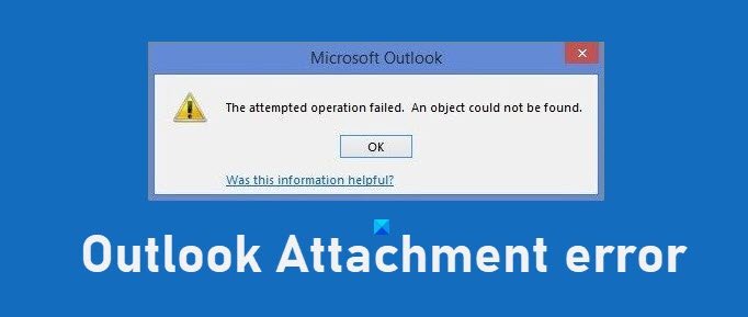 尝试的操作失败？ Outlook 附件错误