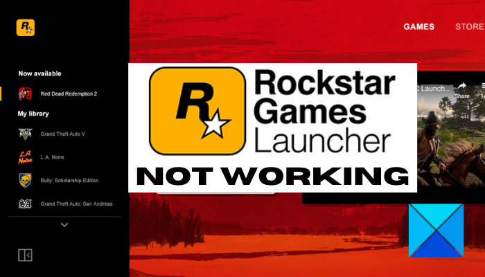 Rockstar Games Launcher 无法在 Windows PC 上运行 [修复] - Tech Club