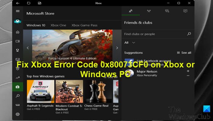 修复 Xbox 或 Windows PC 上的 Xbox 错误代码 0x80073CF0 - Tech Club