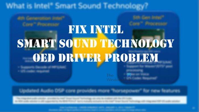 修复 Intel Smart Sound Technology OED 驱动程序问题 - Tech Club