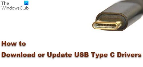 如何在 Windows 11/10 上下载或更新 USB Type C 驱动程序 - Tech Club