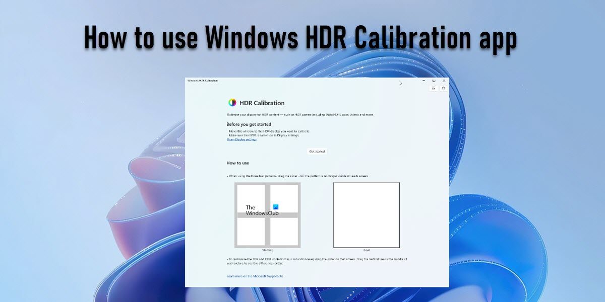 如何使用 Windows HDR 校准应用程序 - Tech Club
