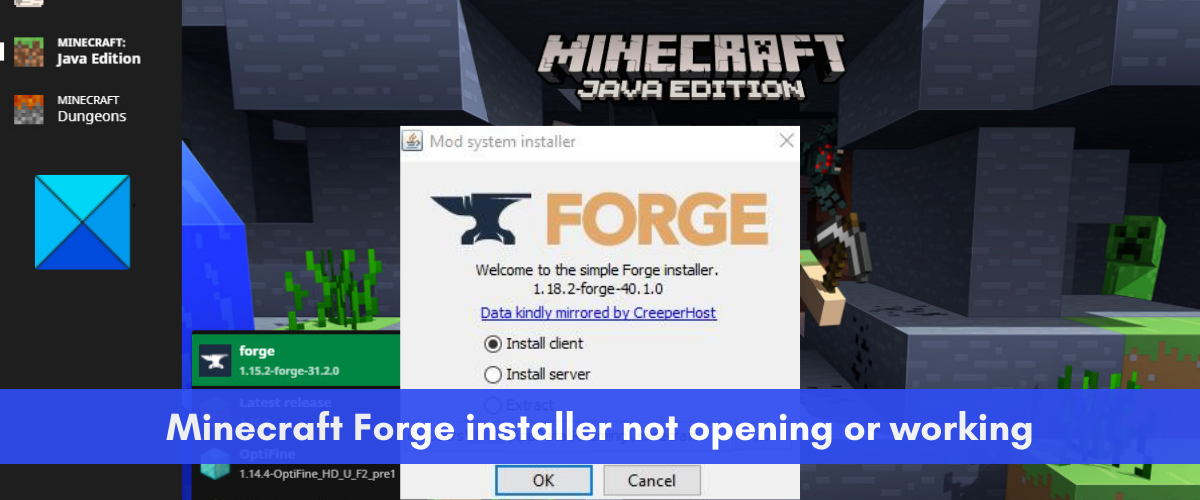 Minecraft Forge 安装程序无法在 Windows 11 中打开或工作 - Tech Club