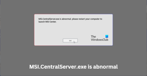修复 MSI.CentralServer.exe 在 MSI 设备上出现异常错误 - Tech Club