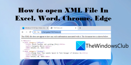 如何在 Excel、Word、Chrome、Edge 中打开 XML 文件 - Tech Club