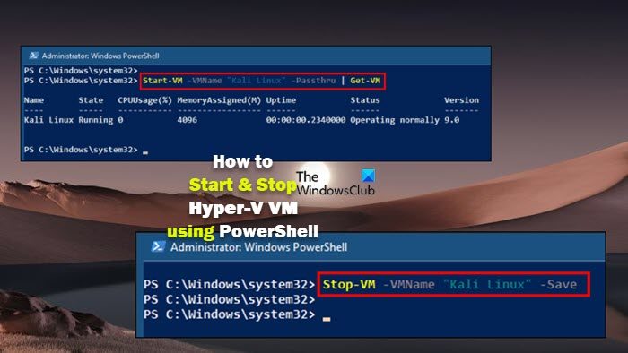 如何使用 PowerShell 启动和停止 Hyper-V 虚拟机 - Tech Club