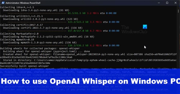 如何在 Windows PC 上使用 OpenAI Whisper - Tech Club