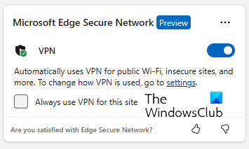 如何在 Edge 浏览器上启用和使用免费 VPN - Tech Club