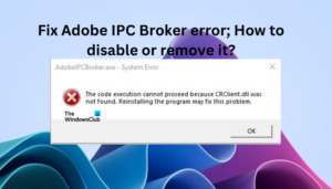 AdobeIPBroker.exe 系统错误，找不到 CRClient.dll - Tech Club