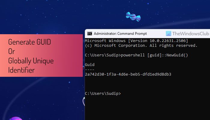 如何在 Windows 11 中生成 GUID（全局唯一标识符） - Tech Club