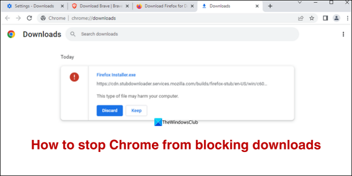 如何阻止 Chrome 阻止 Windows 11 中的下载